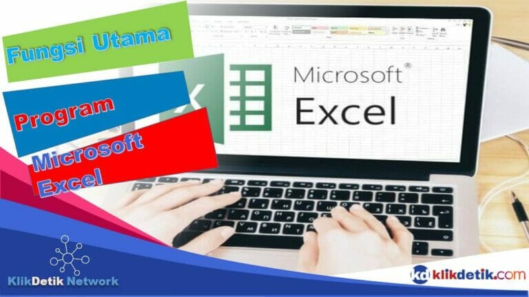 Fungsi Utama Program Microsoft Excel adalah Suatu Aplikasi yang ...