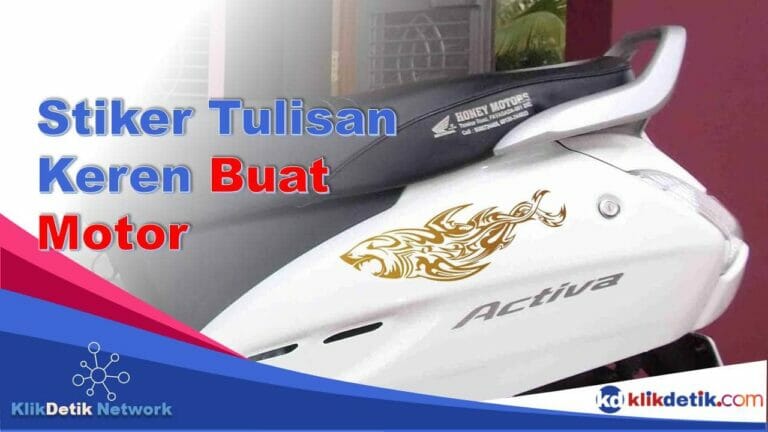 Stiker Tulisan Keren Buat Motor - KlikDetikCom