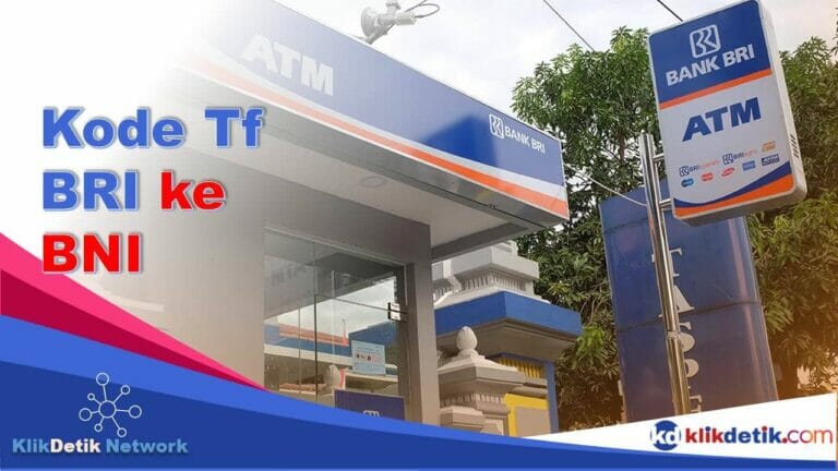 Kode Tf BRI ke BNI - KlikDetikCom