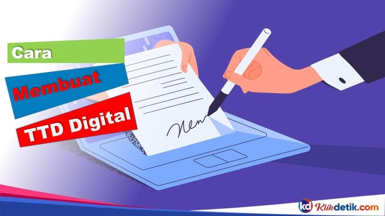 Cara Membuat Ttd Digital - KlikDetikCom