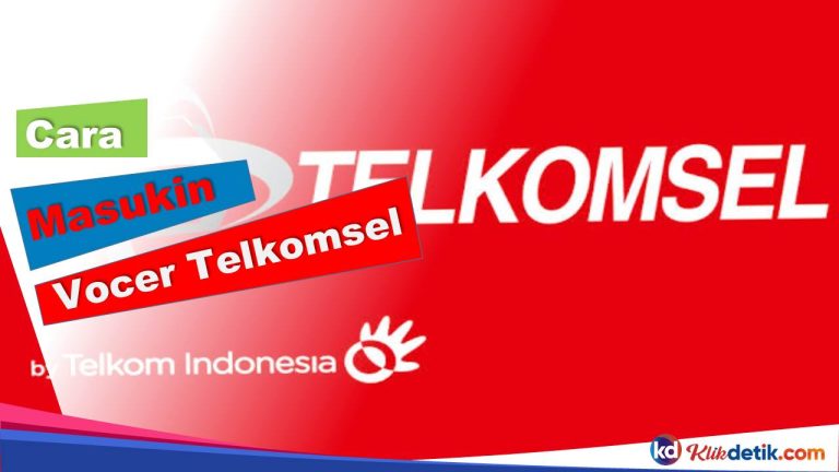 Cara Masukin Vocer Telkomsel - KlikDetikCom