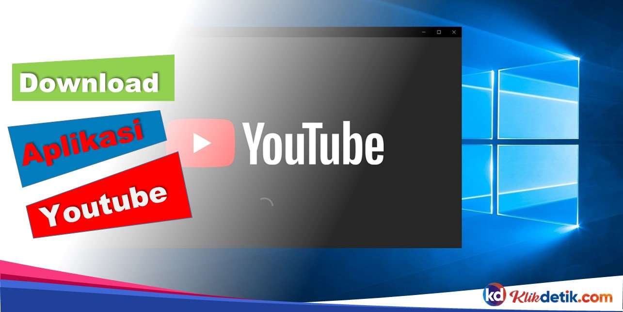 Cara Download Aplikasi Youtube Untuk Laptop dan HP - KlikDetikCom
