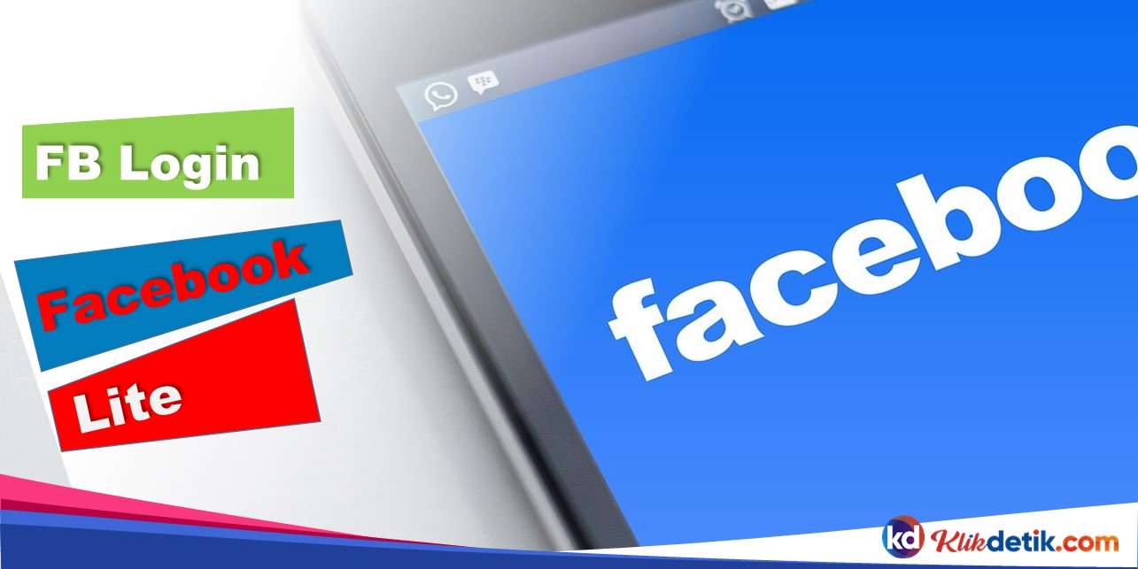FB Login Facebook Lite Apakah Berbeda dari FB Biasa? - KlikDetikCom